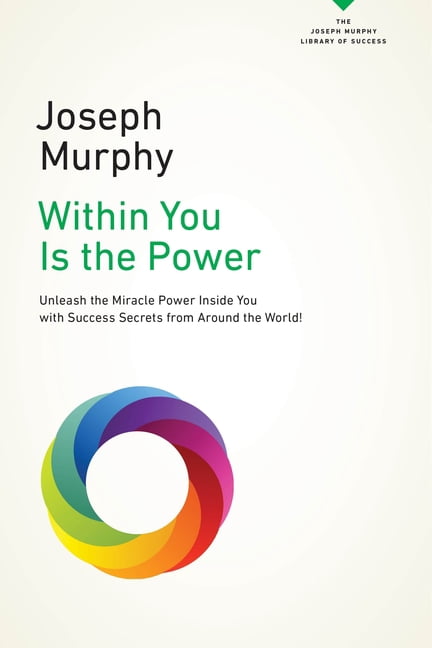 Joseph Murphy Library Of Success Within You Is The Power Unleash The