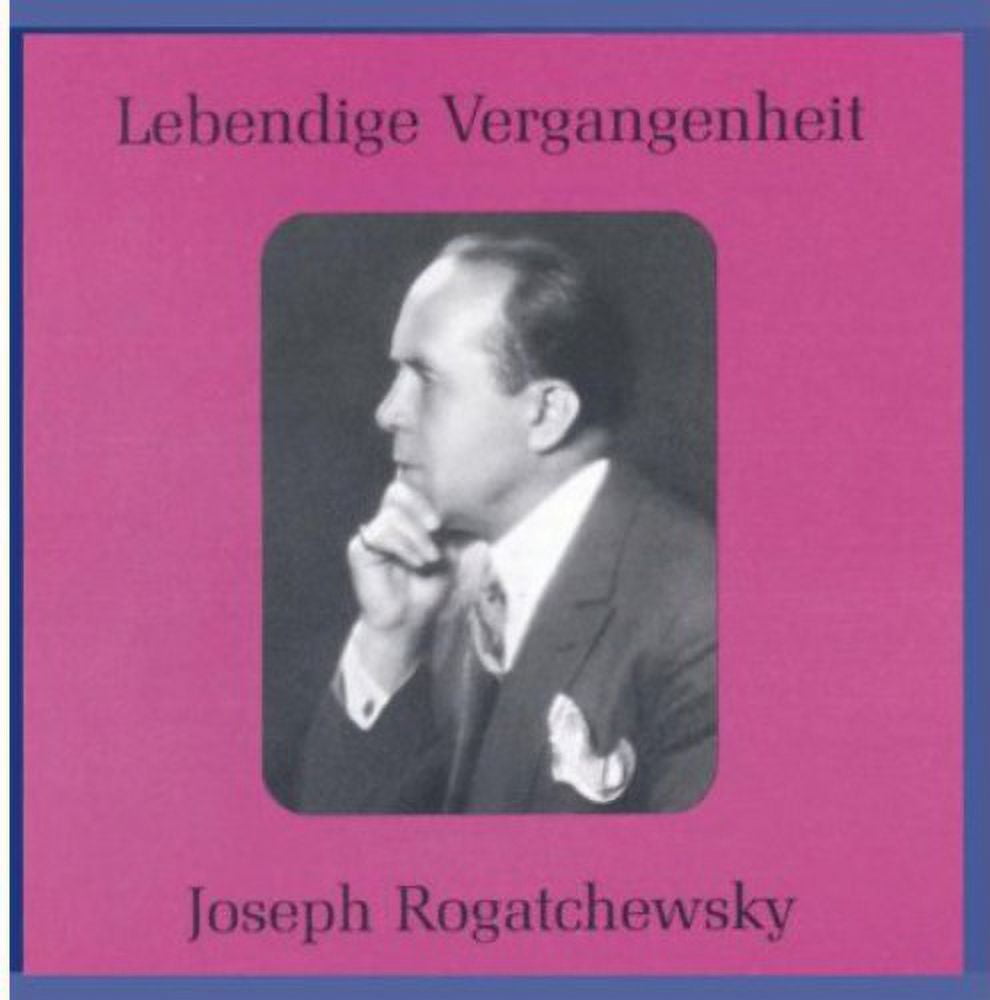 Joseph Rogachevsky - Legendary Voices: Joseph Rogatchewsky - Classical ...