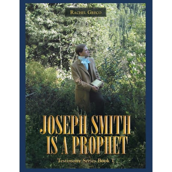 Joseph Smith Is a Prophet: Testimony Series Book 1 (Paperback) by ...