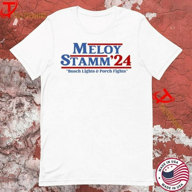 Josh Meloy Meloy Stamm 2024 Busch Lights And Porch Fights T-shirts ...