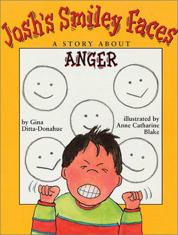 Pre-Owned Josh's Smiley Faces: A Story about Anger (Hardcover ...