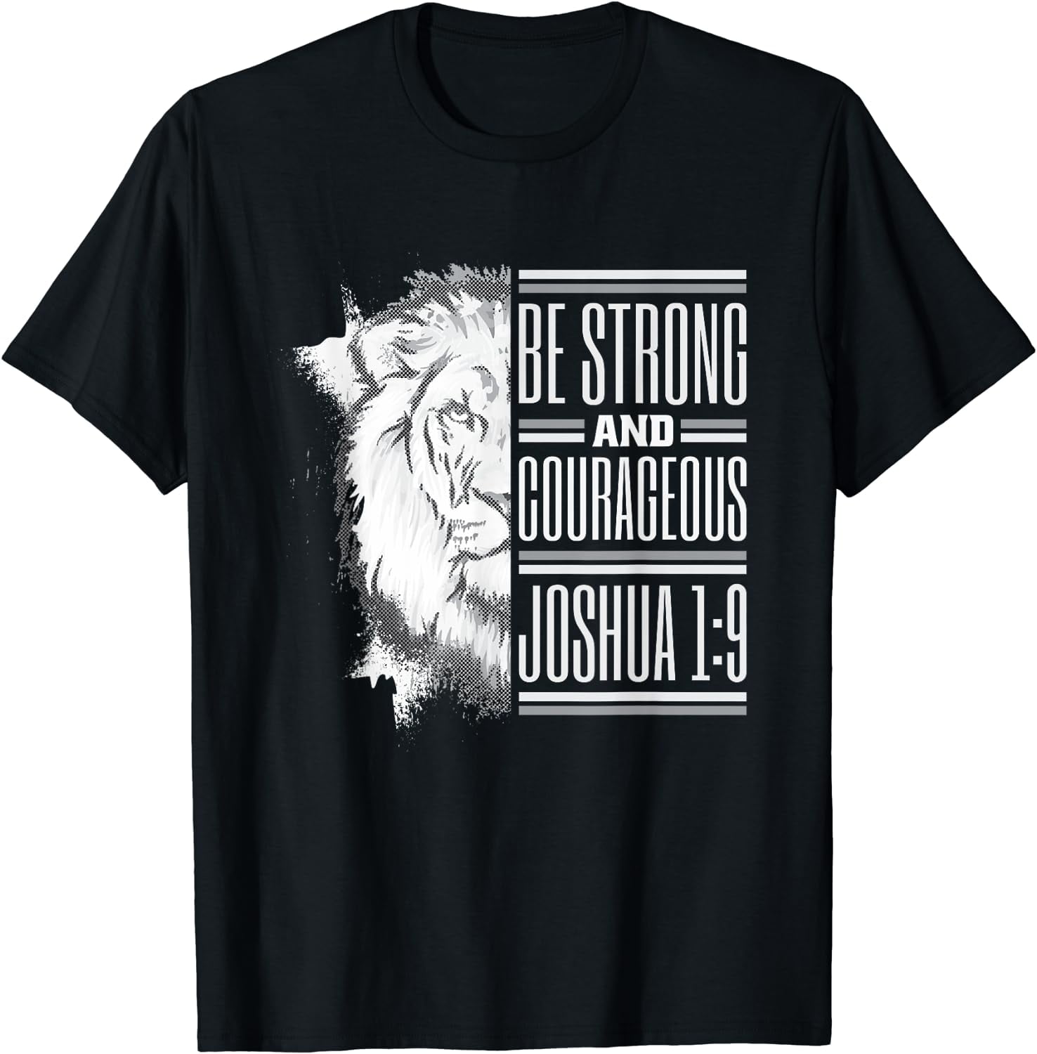 Joshua 1:9 Be Strong And Courageous T-Shirt - Walmart.com