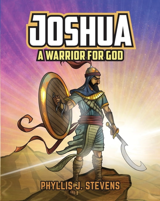 Joshua: A Warrior for God (Paperback) - Walmart.com