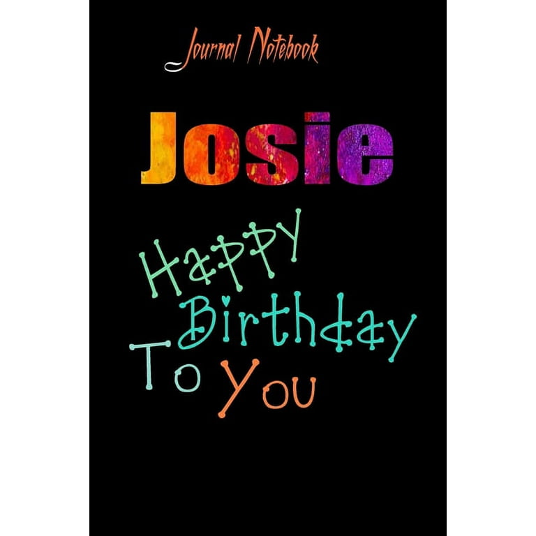 Happy Birthday Josie