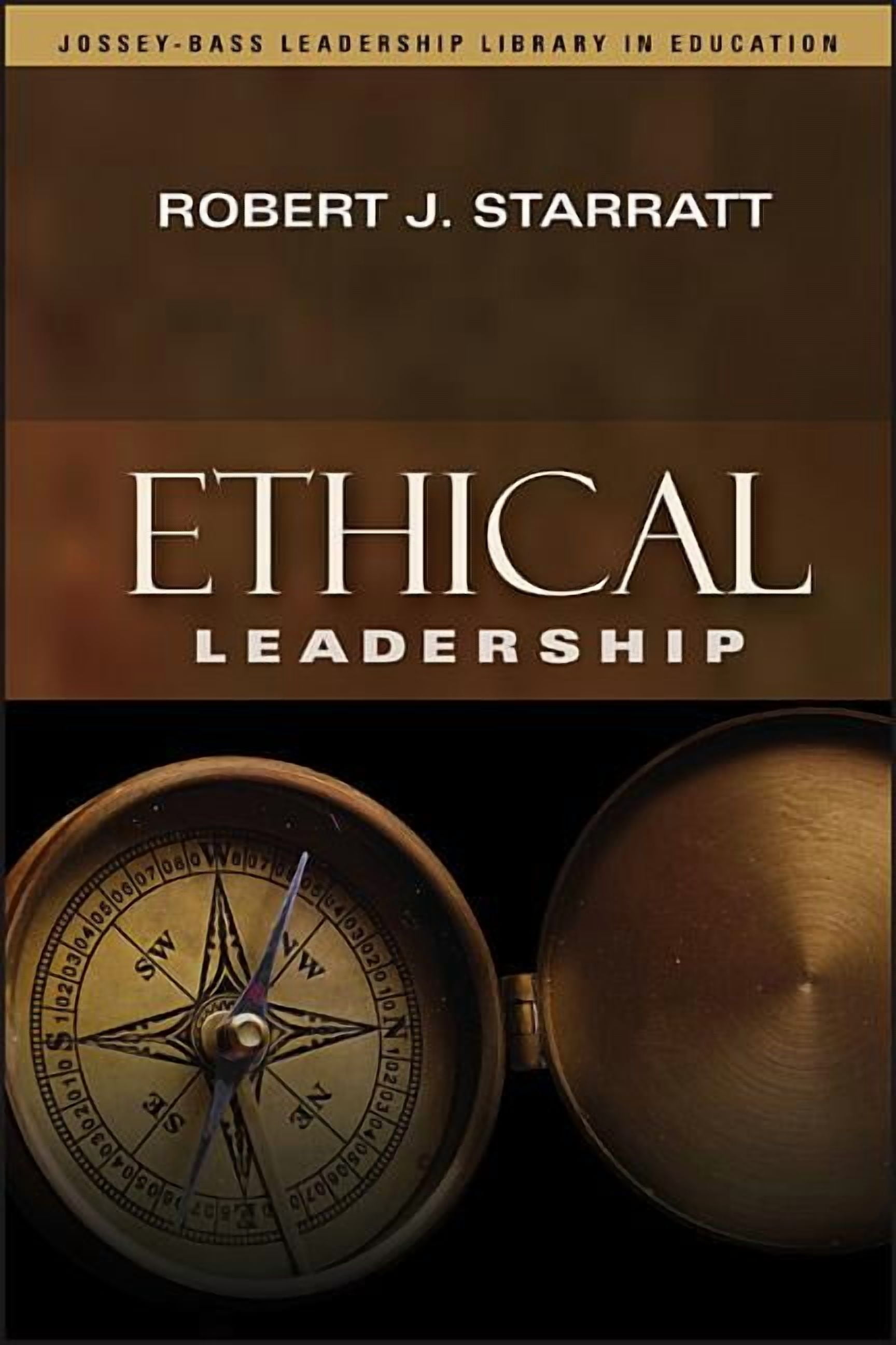 Jossey-Bass Leadership Library in Education: Ethical Leadership ...