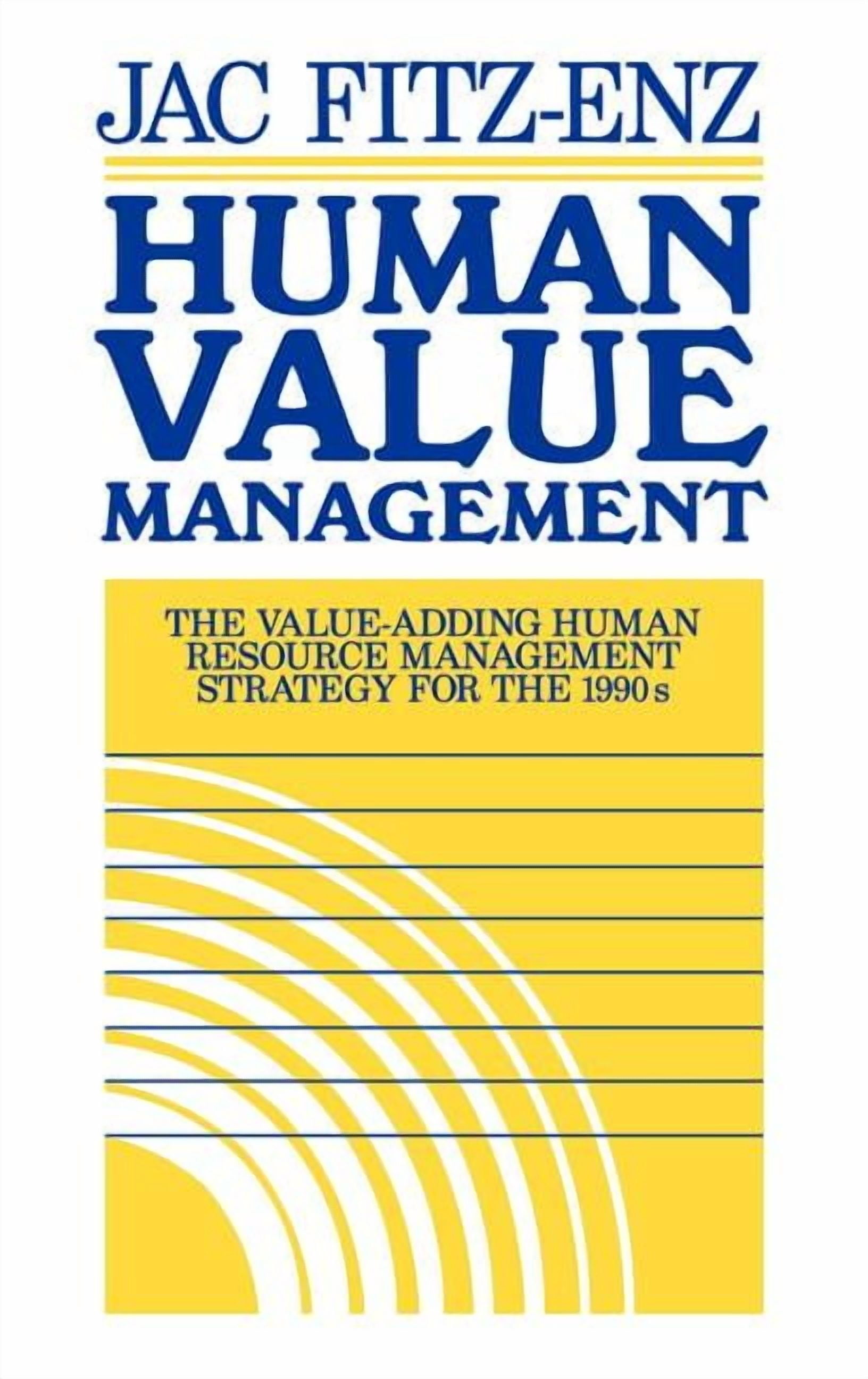 Jossey-Bass Management Human Value Management: The Value-Adding Human ...