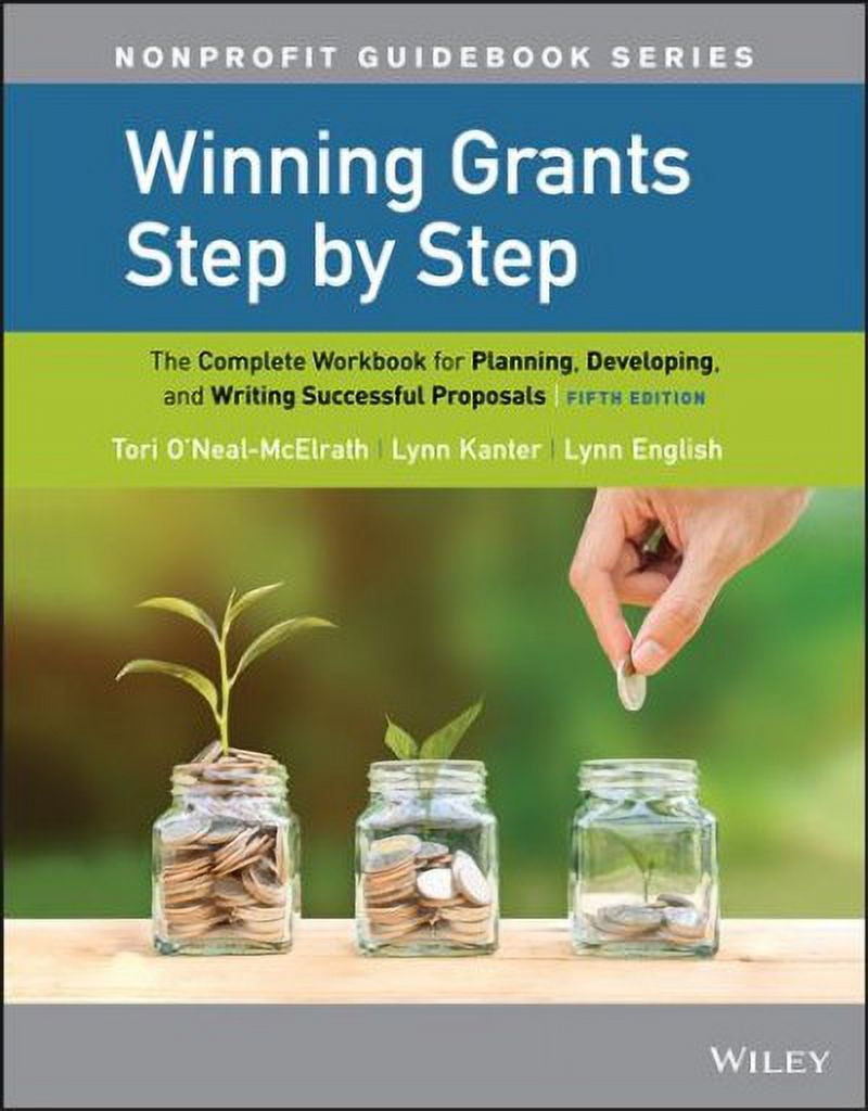 Jossey-Bass Nonprofit Guidebook: Winning Grants Step by Step: The ...