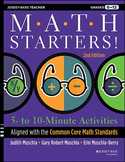 Jossey-Bass Teacher: Math Starters: 5- to 10-Minute Activities Aligned ...