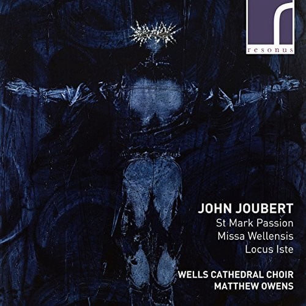 Joubert / Auty / Bednall - St Mark Passion / Missa Wellensis - Music ...