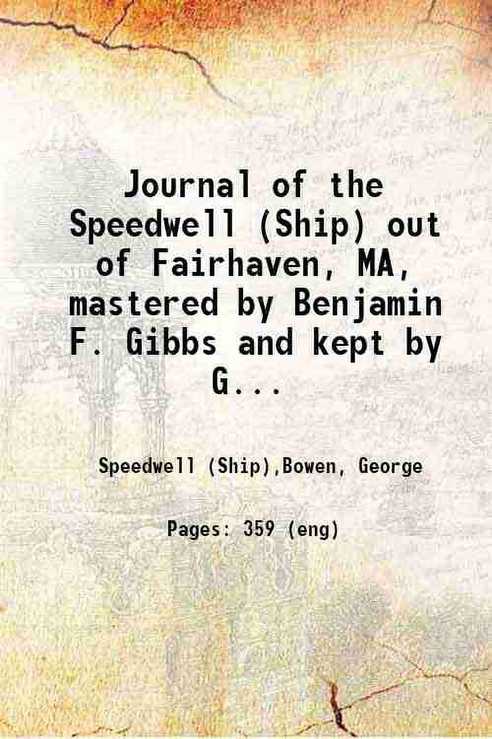 Journal of the Speedwell (Ship) out of Fairhaven, MA, mastered by ...