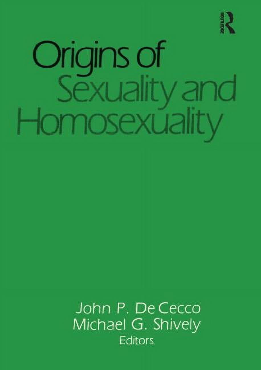Journal of Homosexuality Series: N Origins of Sexuality and ...