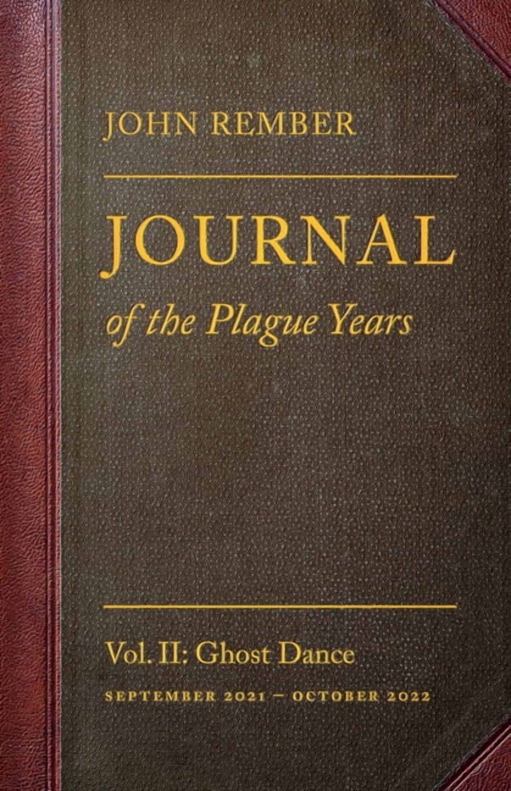 Journal of the Plague Years Journal of the Plague Years: Ghost Dance ...