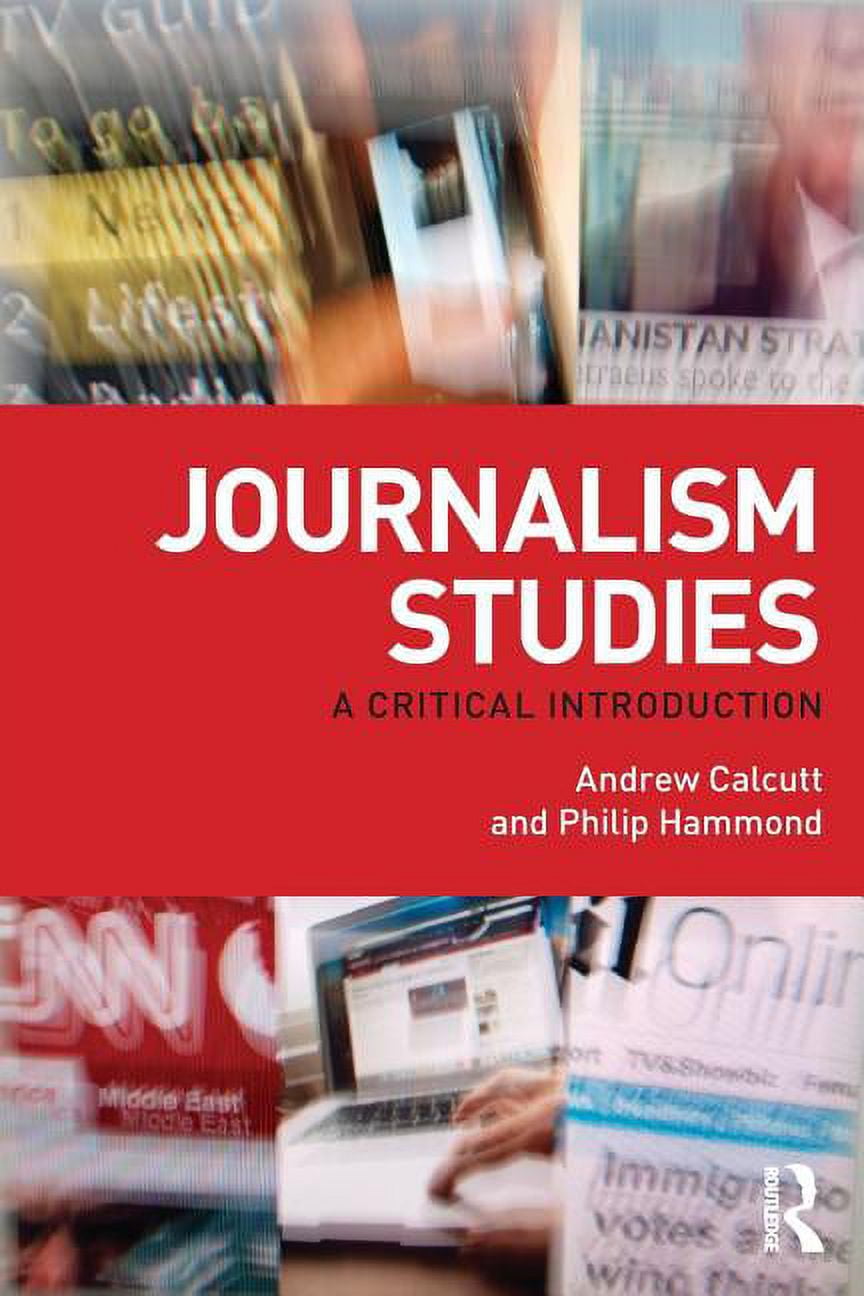 Journalism Studies: A Critical Introduction, (Paperback) - Walmart.com