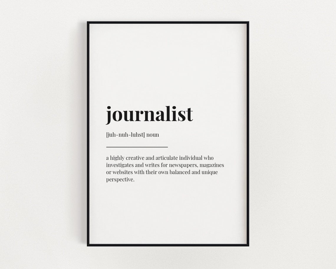 Journalist Definition Meaning, Wall Art, Definition Print, Print Home ...