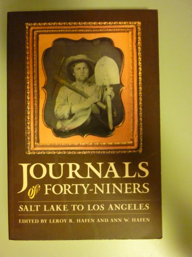 Pre-Owned Journals of Forty-Niners : Salt Lake to Los Angeles: With ...