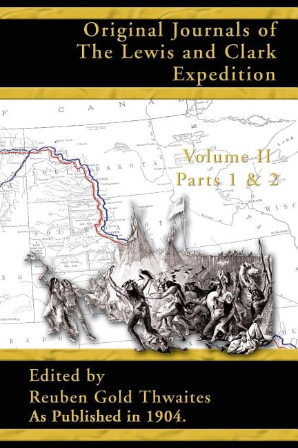 Journals of the Lewis and Clark Expedition: Original Journals of the ...