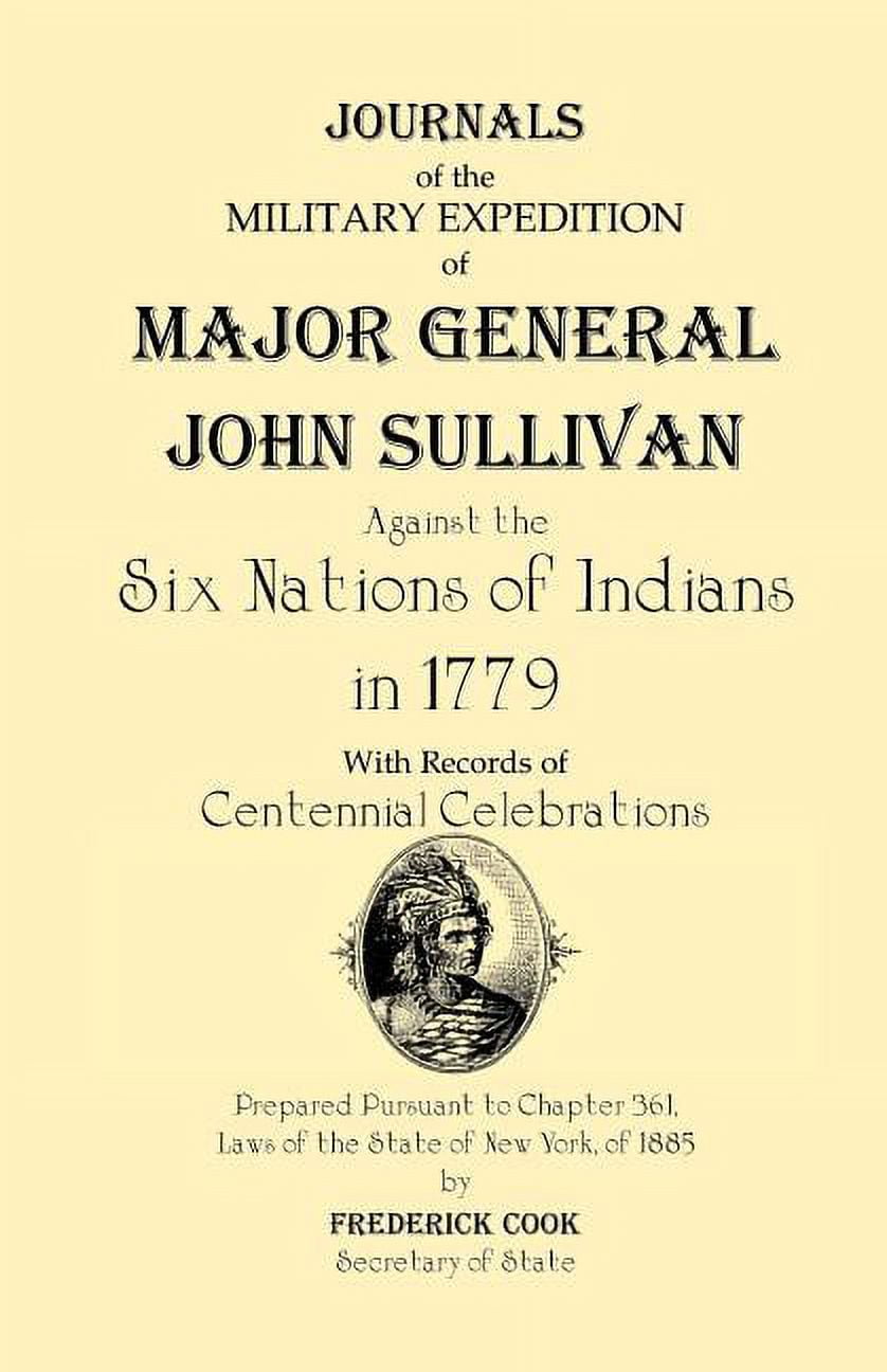 Journals of the Military Expedition of Major General John Sullivan ...