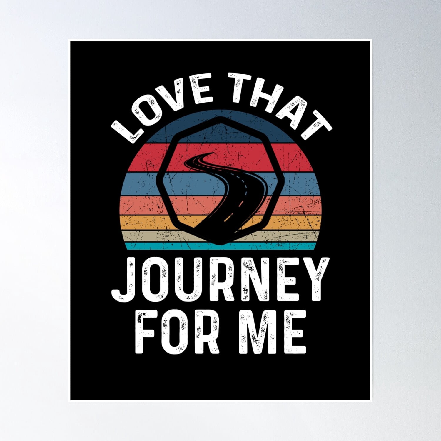Journey - Love That Journey For Me - Funny Best Gift Ideas - Birthday ...
