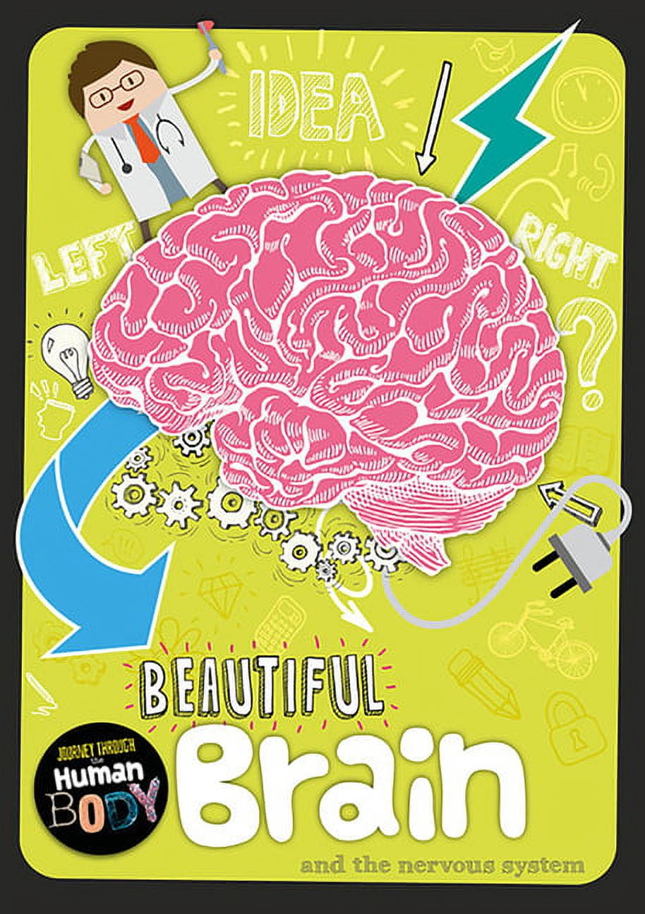 Journey Through the Human Body: Beautiful Brain (Hardcover) - Walmart.com