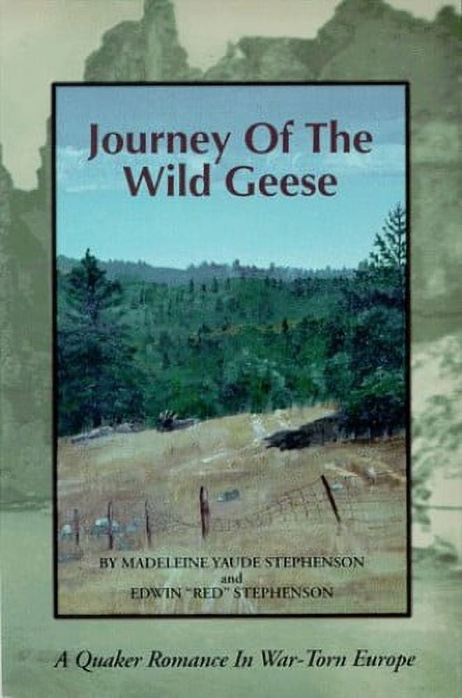 Pre-Owned Journey of the Wild Geese: A Quaker Romance in War-Torn ...