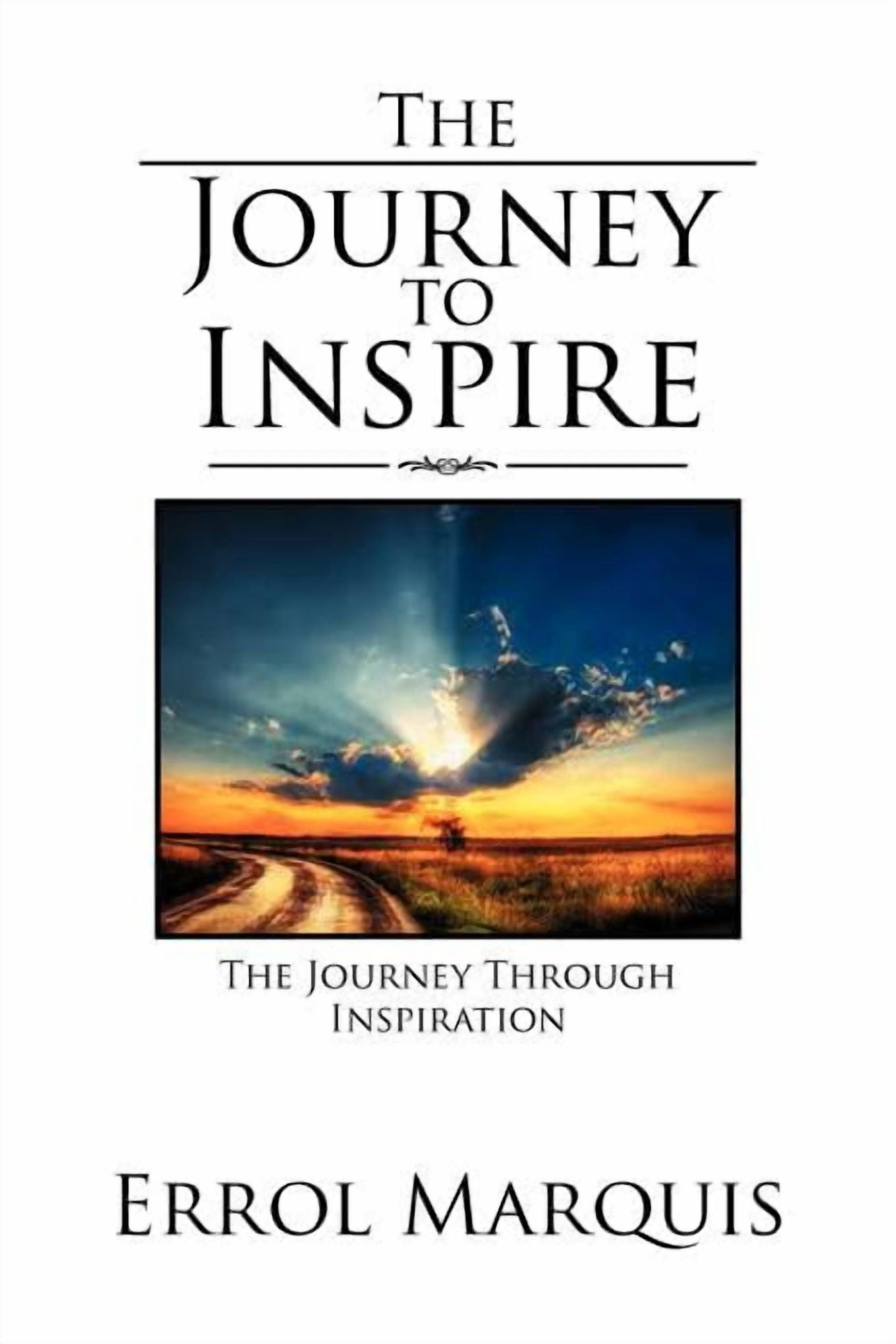 Journey to Inspire : The Journey Through Inspiration - Walmart.com