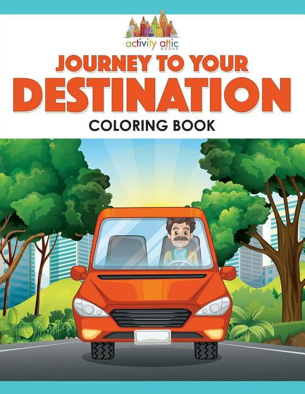 Journey to Your Destination Coloring Book (Paperback) - Walmart.com