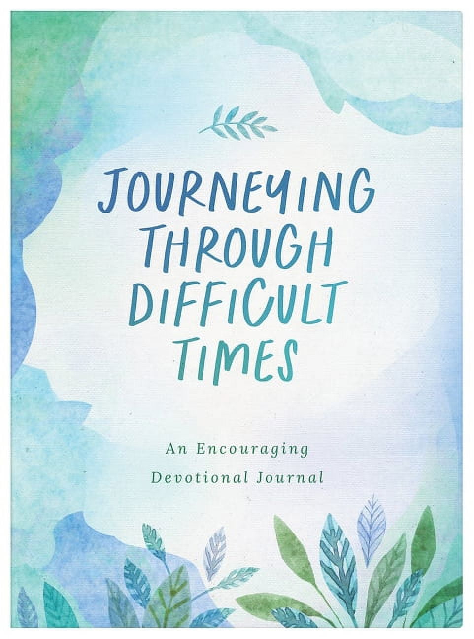 Journeying Through Difficult Times: An Encouraging Devotional Journal ...