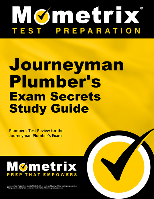 Journeyman Plumber's Exam Secrets Study Guide : Plumber's Test Review ...