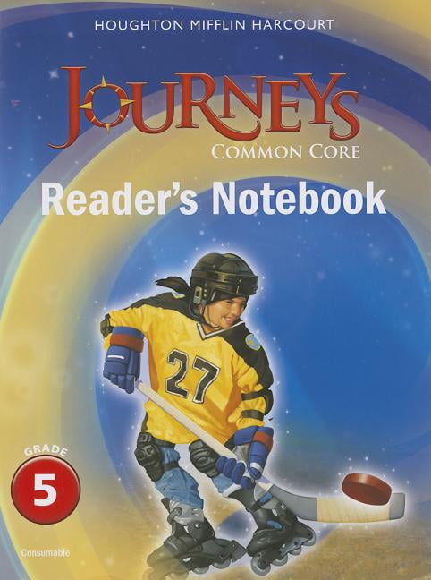 Journeys Common Core Reader's Notebook Consumable Grade 5, (Paperback) - Walmart.com