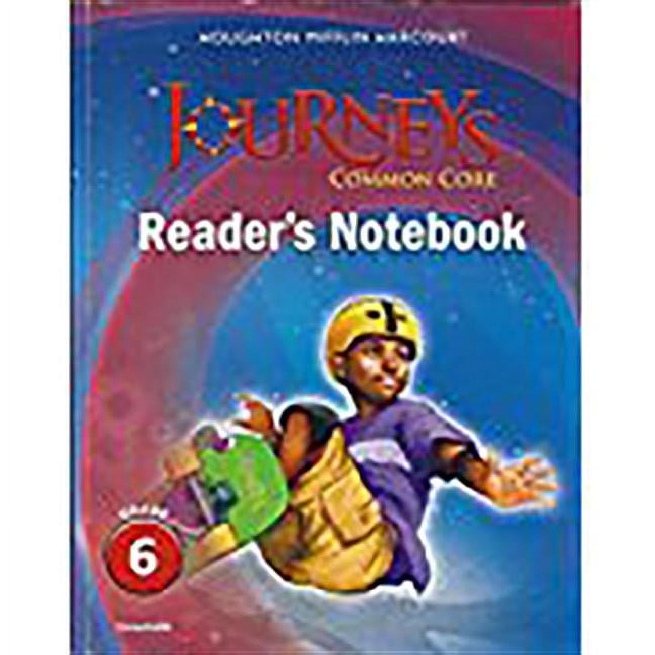 Journeys Common Core Reader's Notebook Consumable Grade 6, (Paperback) - Walmart.com