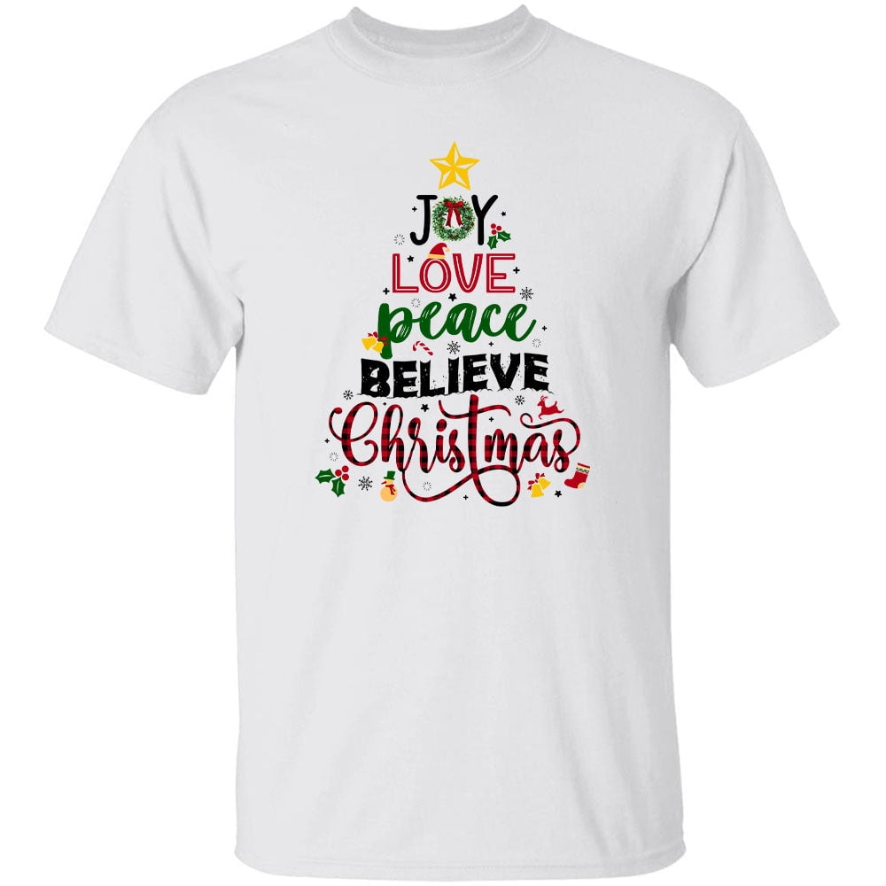 Joy, love, peace and believe in Christmas - Christmas Apparel - Walmart.com