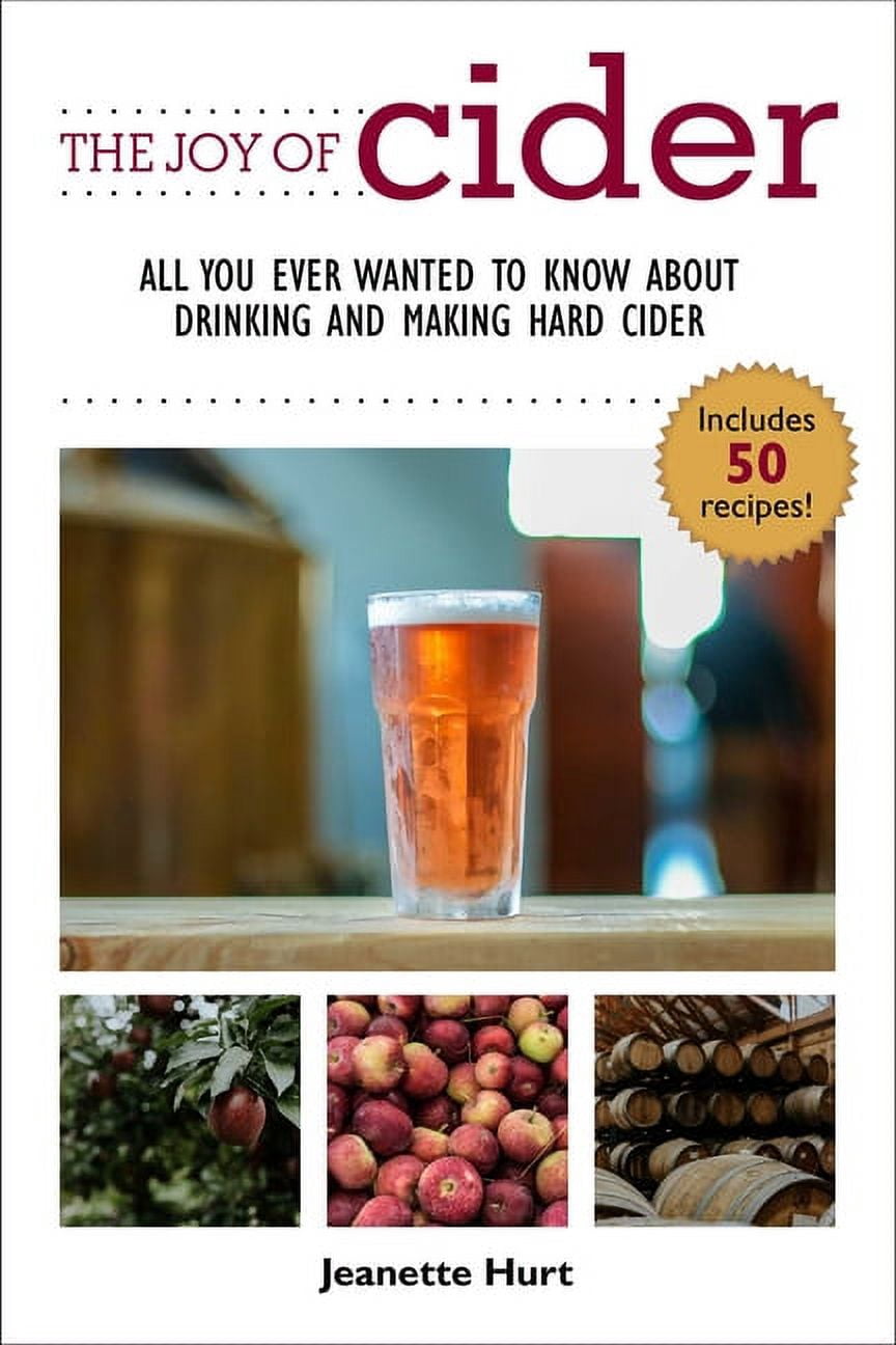 Joy of Series: The Joy of Cider : All You Ever Wanted to Know About ...