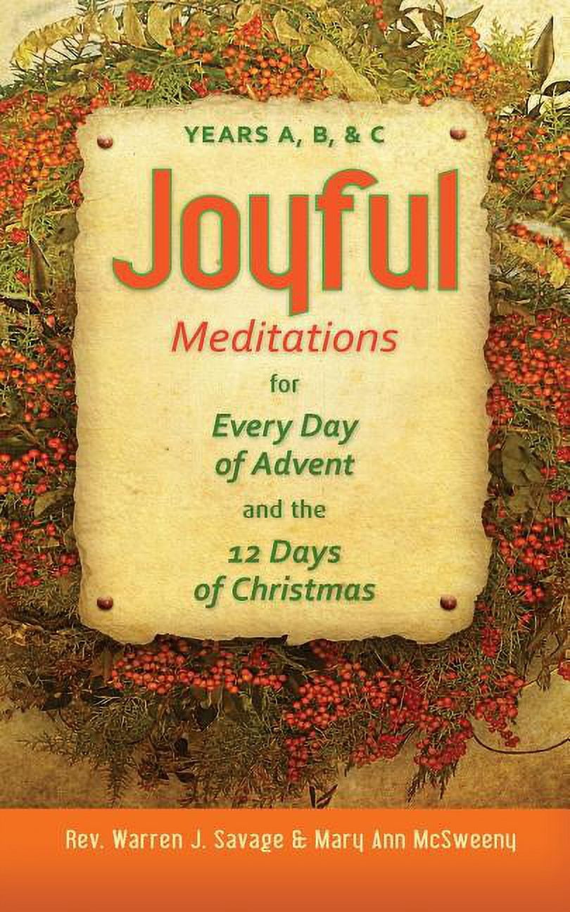 Joyful Meditations for Every Day of Advent and the 12 Days of Christmas ...