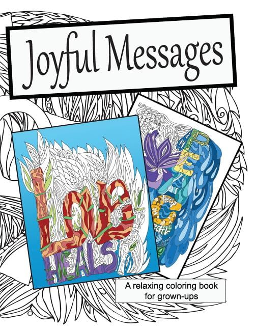 Joyful Messages: A Coloring Book for Grown-ups - Walmart.com