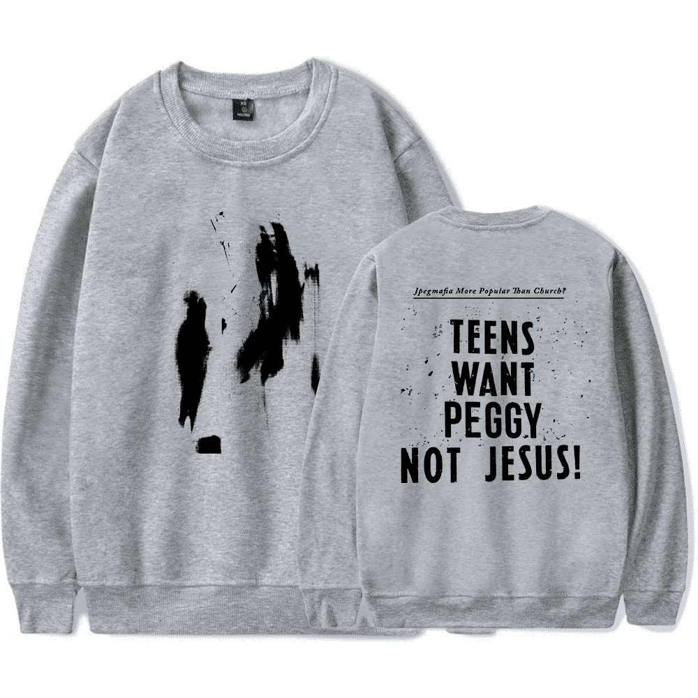Jpegmafia Merch Sweatshirt Teens Want Peggy Not Jesus Album Merch Hip ...