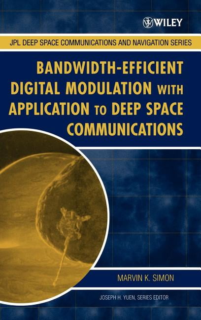 Jpl Deep-Space Communications and Naviga Bandwidth-Efficient Digital Modulation with Application ...