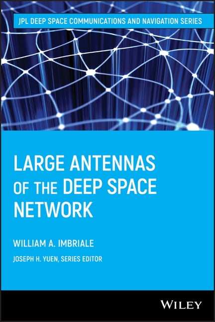 Jpl Deep-Space Communications and Naviga Large Antennas of the Deep ...