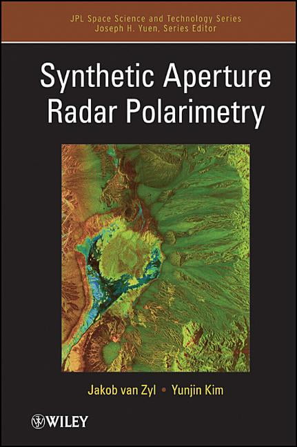 Jpl Space Science and Technology: Synthetic Aperture Radar Polarimetry ...