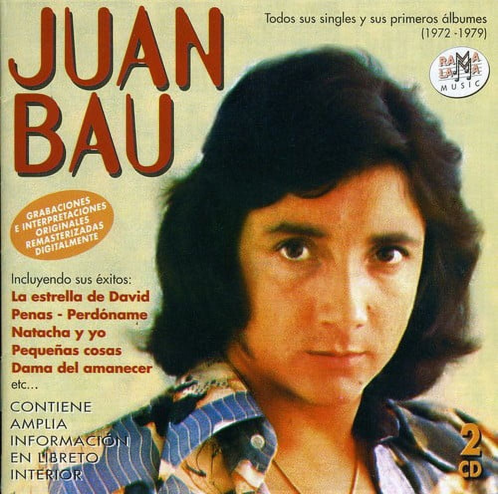 Juan Bau - Todas Sus Singles Y Sus Primeros Albumes (1972-1979) - Music ...