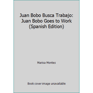 Juan Bobo Goes to Work: A Puerto Rican Folk Tale, (Hardcover) - Walmart.com