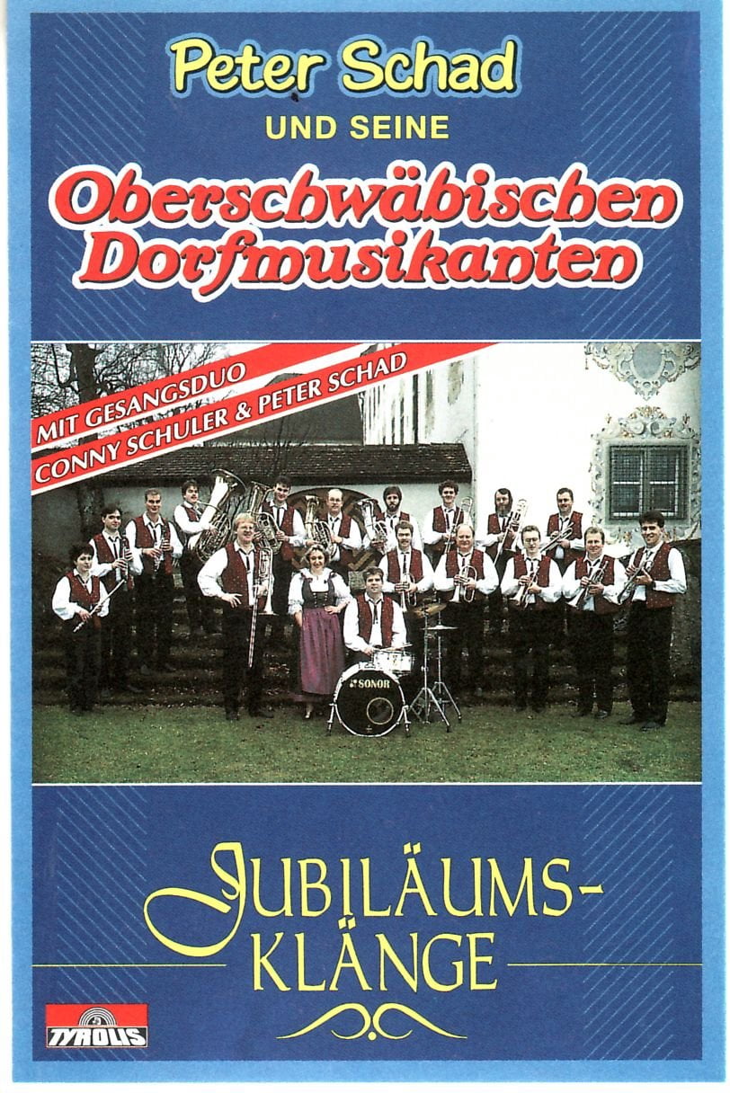 Schad,Peter und Seine Oberschwäbischen Dorfmusikan Jubiläumsklänge ...