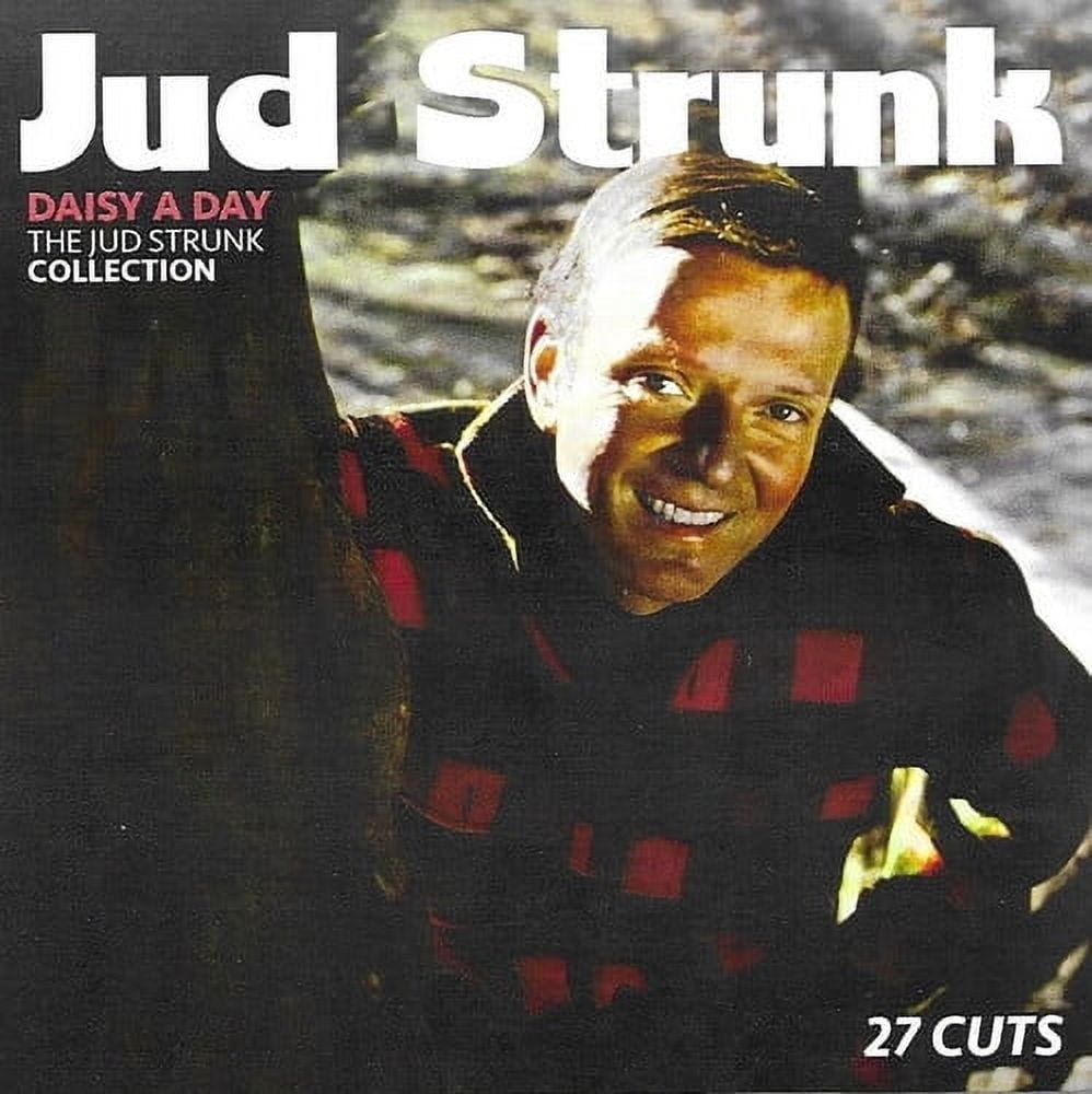 Jud Strunk - Daisy A Day-Jud Strunk Collection - Music & Performance ...