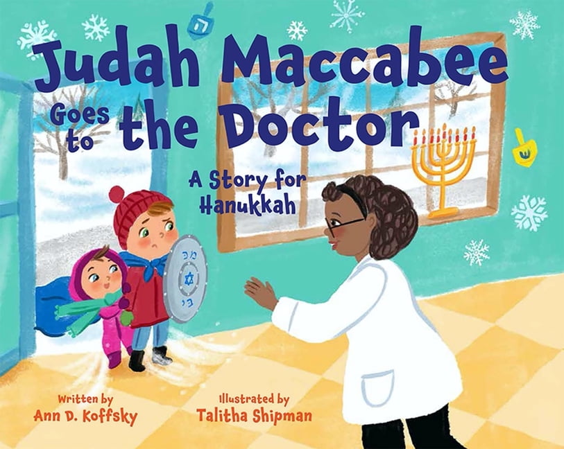 Judah Maccabee Goes to the Doctor: A Story for Hanukkah, (Hardcover) - Walmart.com