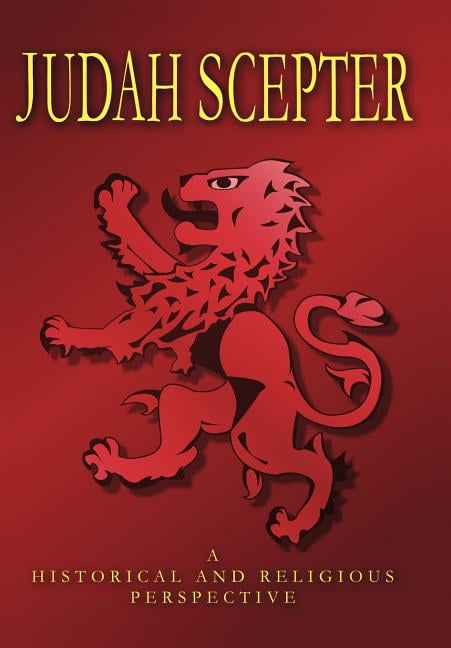 Judah Scepter: A Historical and Religious Perspective (Hardcover ...