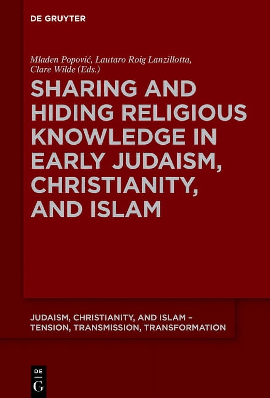 Judaism, Christianity, and Islam - Tensi Sharing and Hiding Religious ...