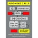 Judgment Calls : Twelve Stories of Big Decisions and the Teams That Got ...