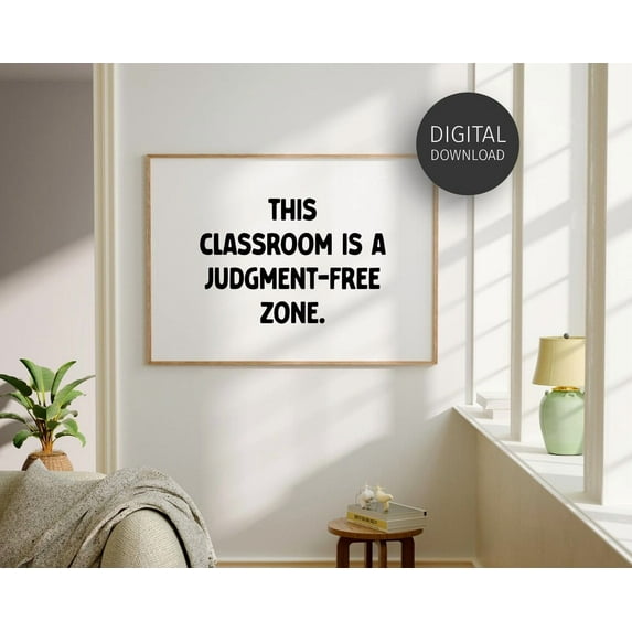 Judgment-Free Zone Poster, Motivational Classroom Poster, Wall Art For ...