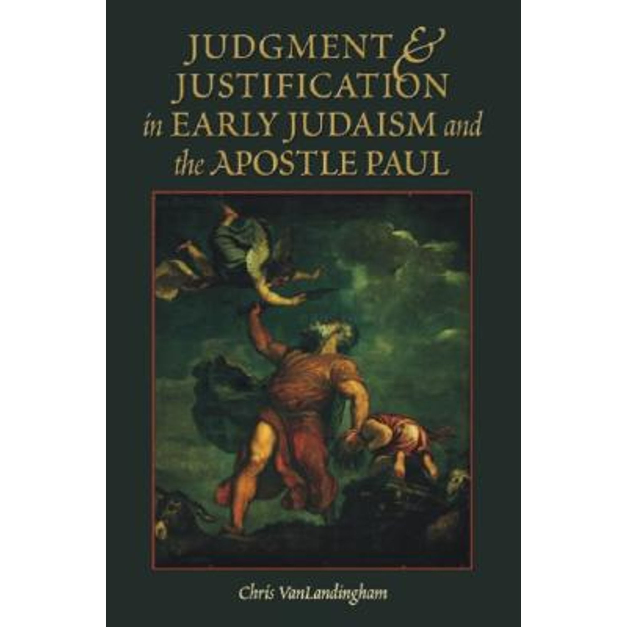 Pre-Owned Judgment & Justification in Early Judaism and the Apostle Paul (Hardcover) 1565633989 ...
