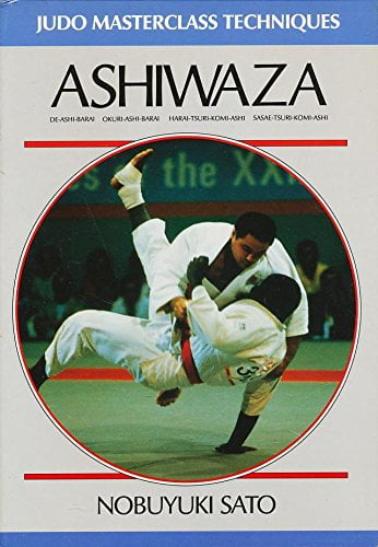 Pre-Owned Ashiwaza: de-Ashi-Barai, Okuri-Ashi-Barai, Sasae-Tsuri-Komi ...