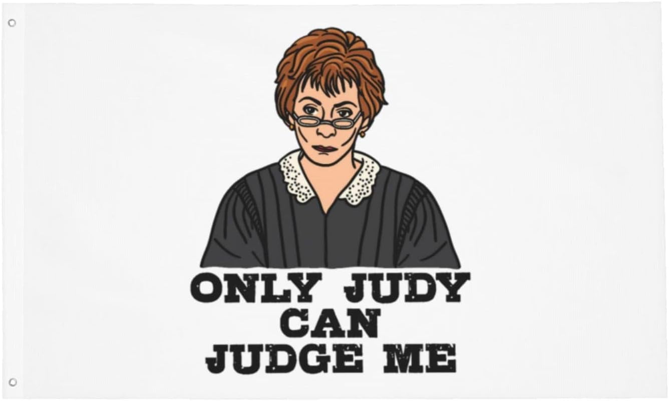 Only Judy Can Judge Me Banner With Metal Grommets Double Sided Printed ...